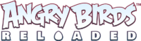 Angry Birds Reloaded | Angry Birds