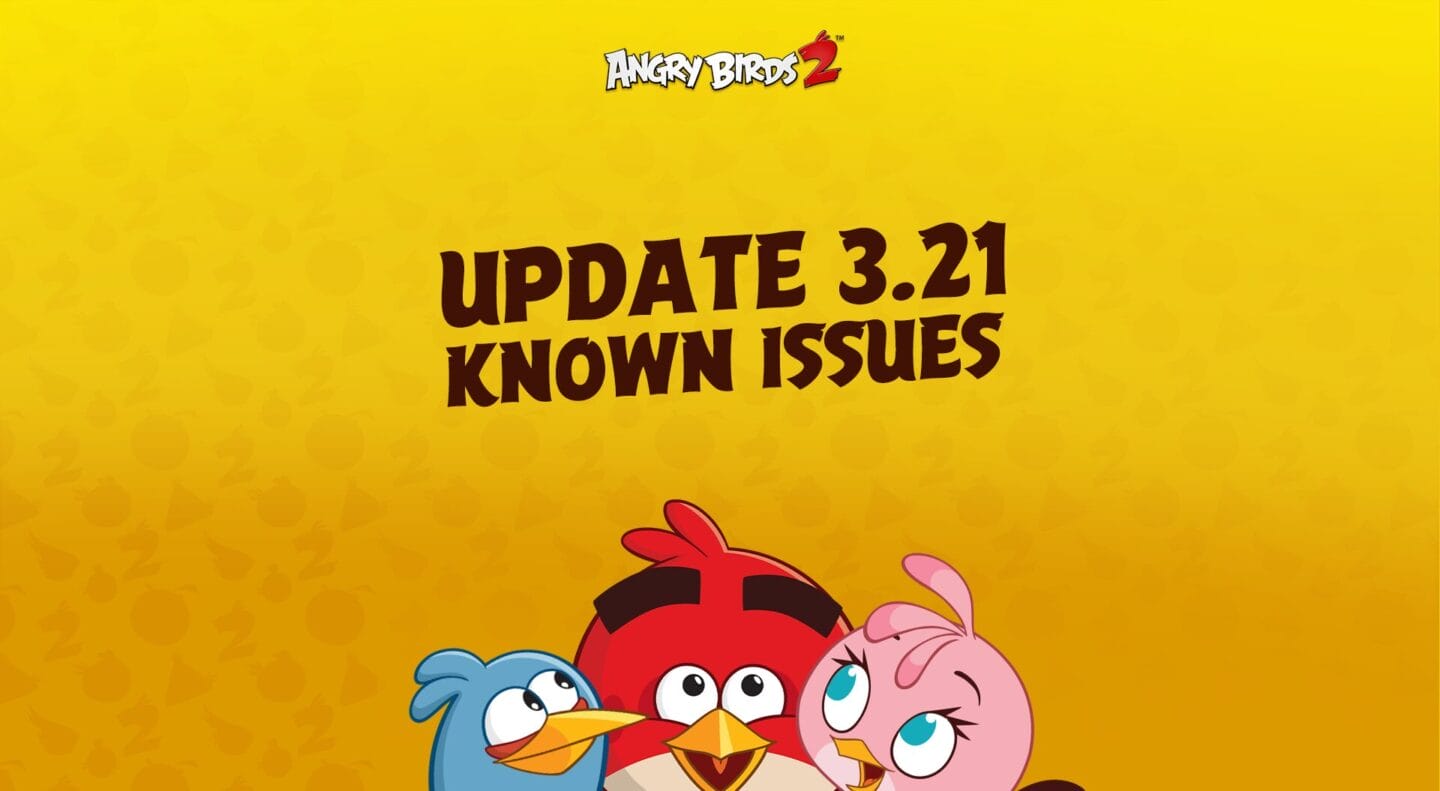 Angry Birds 2 Update 3.21 Known Issues | Angry Birds