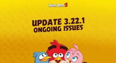 Angry Birds 2 Update 3.22.1 Ongoing Issues | Angry Birds